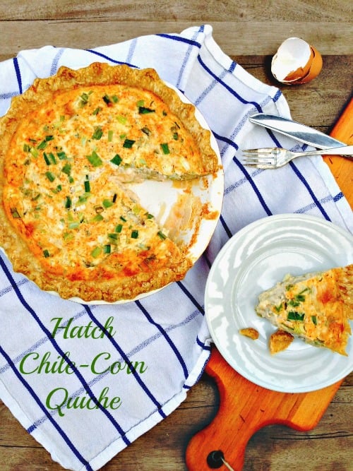 Hatch Chile Corn Quiche - California Greek Girl — California Greek Girl